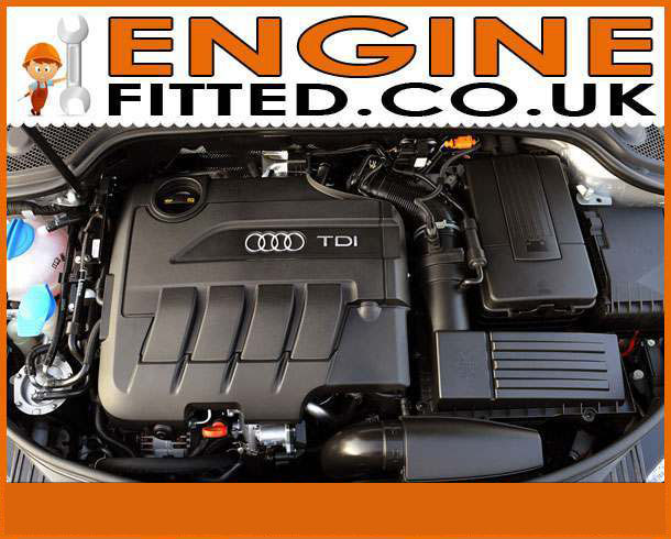 Audi A3 Diesel Engines for Sale, We Supply & Fit Used & Reconditioned Engines| Engine Fitted